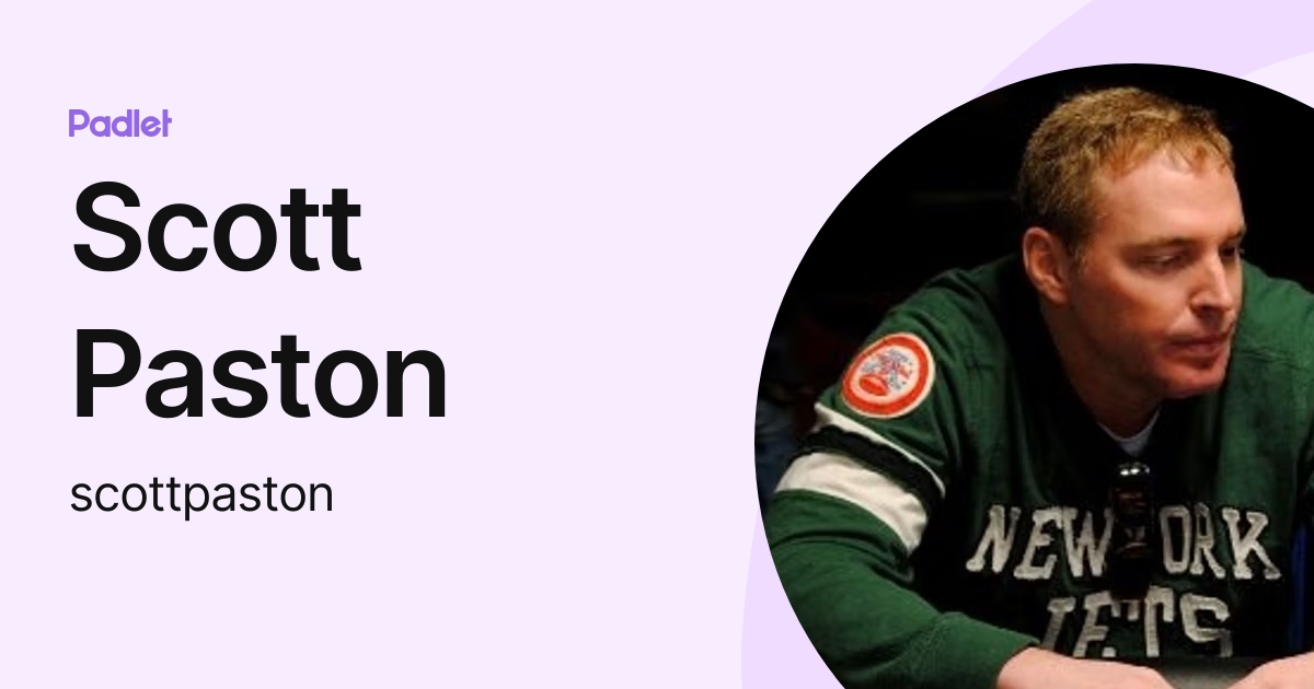 Scott Paston (scottpaston) profile | Padlet