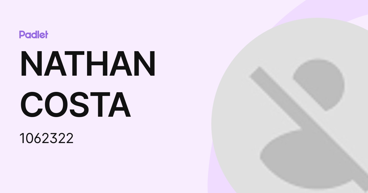 NATHAN COSTA (1062322) profile | Padlet