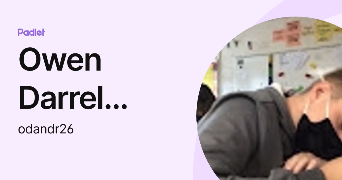 Owen Darrel Andreasen (odandr26) profile | Padlet
