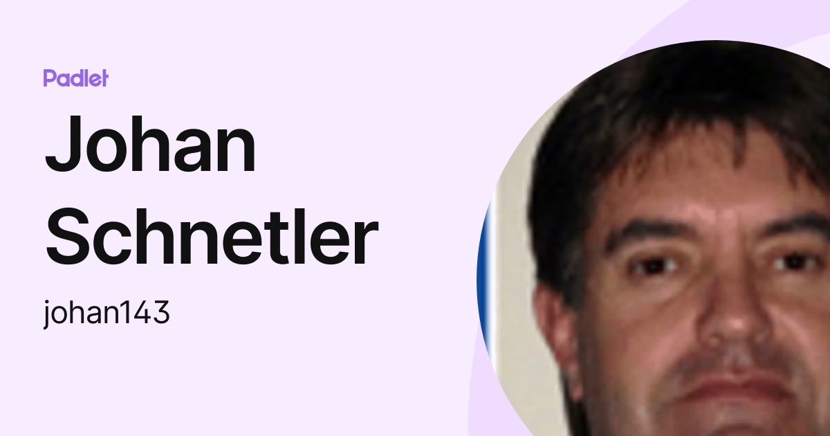Johan Schnetler (johan143) profile | Padlet