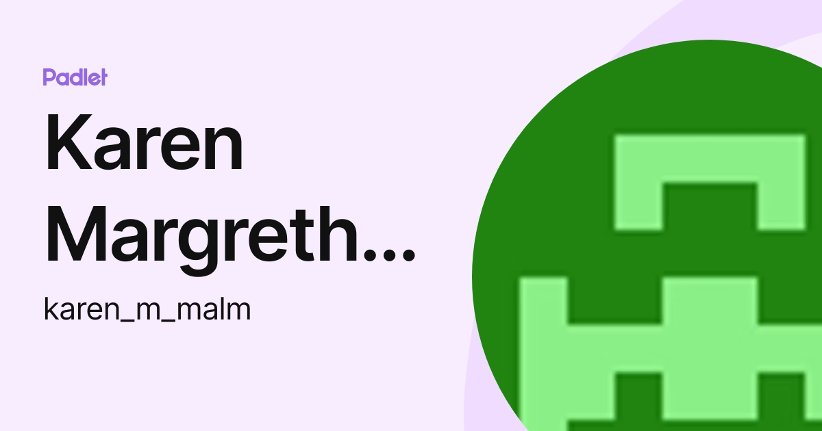 Karen Margrethe Malm (karen_m_malm) profile | Padlet