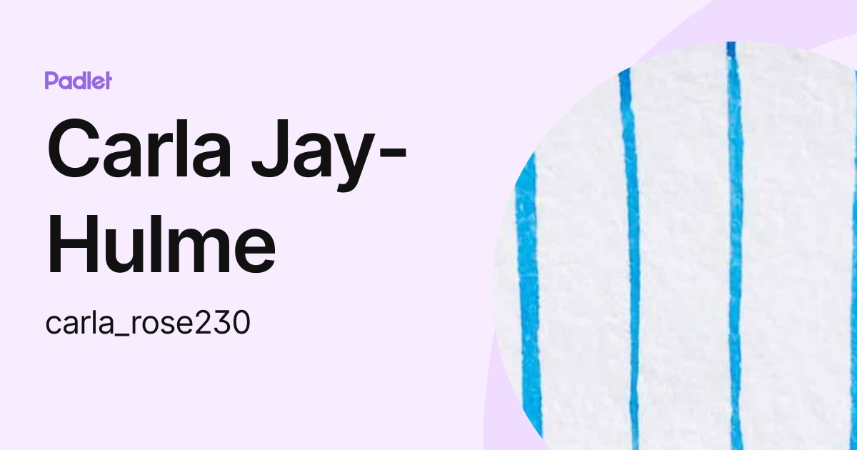 Carla Jay-Hulme (carla_rose230) profile | Padlet