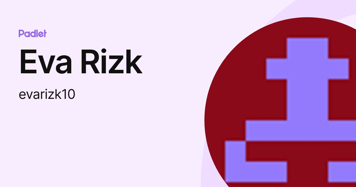 Eva Rizk (evarizk10) profile | Padlet