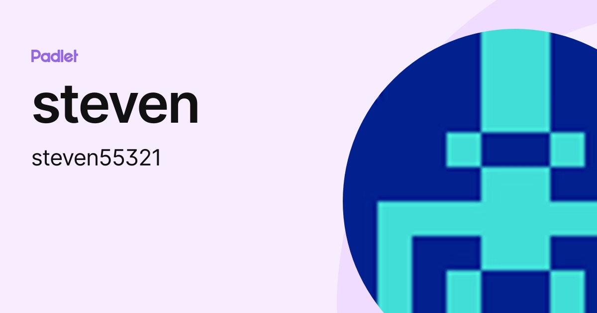 Steven Steven55321 Profile Padlet