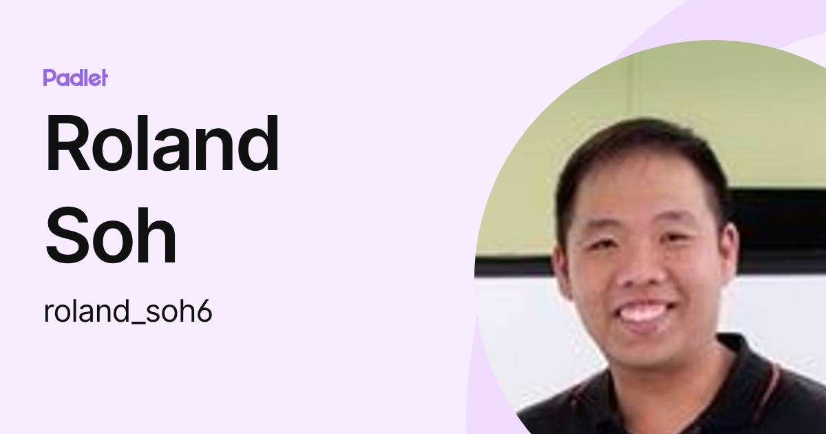 Roland Soh (roland_soh) profile | Padlet