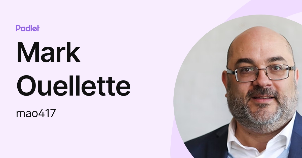 Mark Ouellette (mao417) profile | Padlet