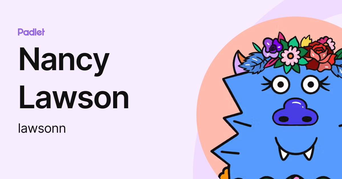 Nancy Lawson (lawsonn) profile | Padlet