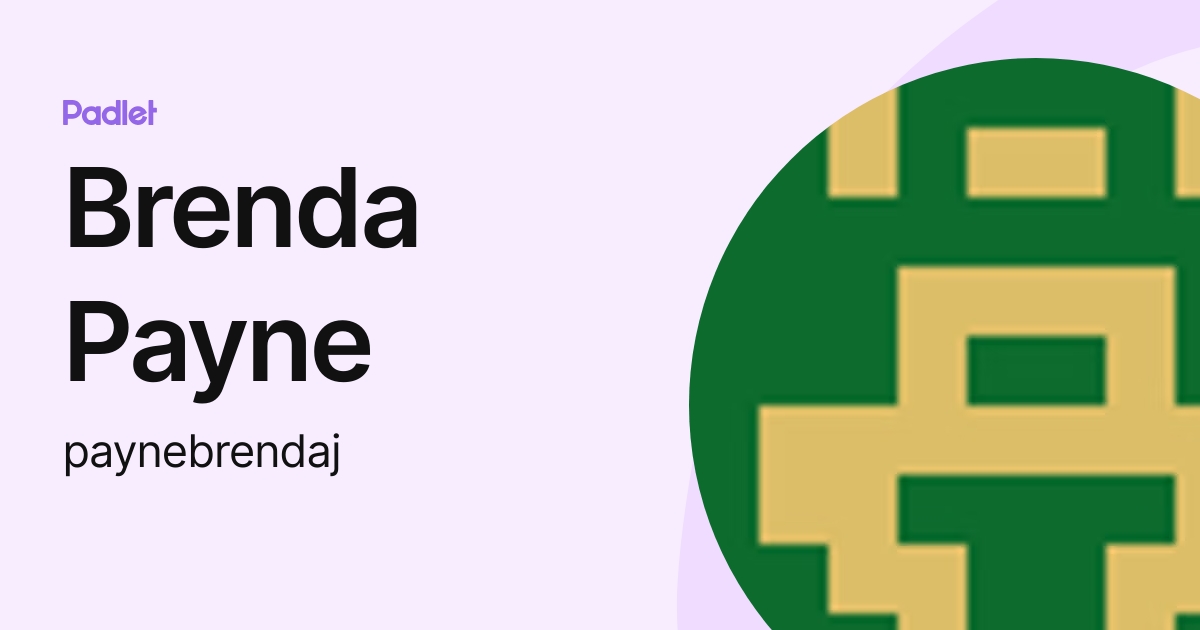 Brenda Payne (paynebrendaj) profile | Padlet