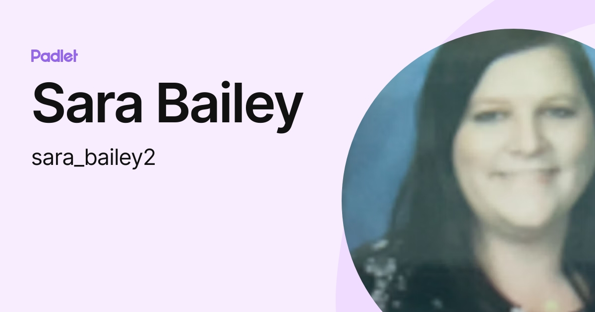 Sara Bailey (sara_bailey2) profile | Padlet