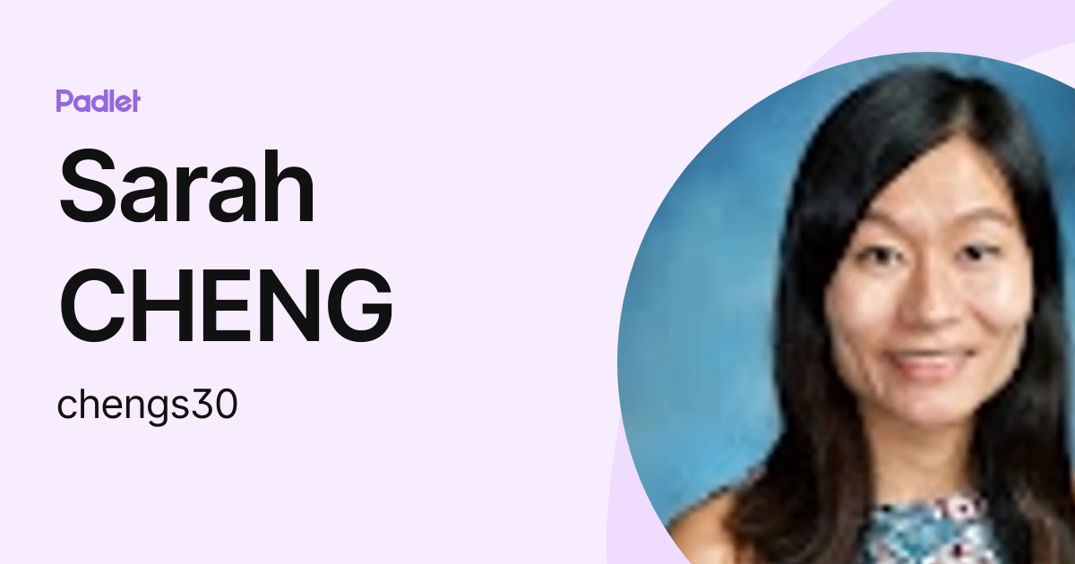 Sarah CHENG (chengs30) profile | Padlet