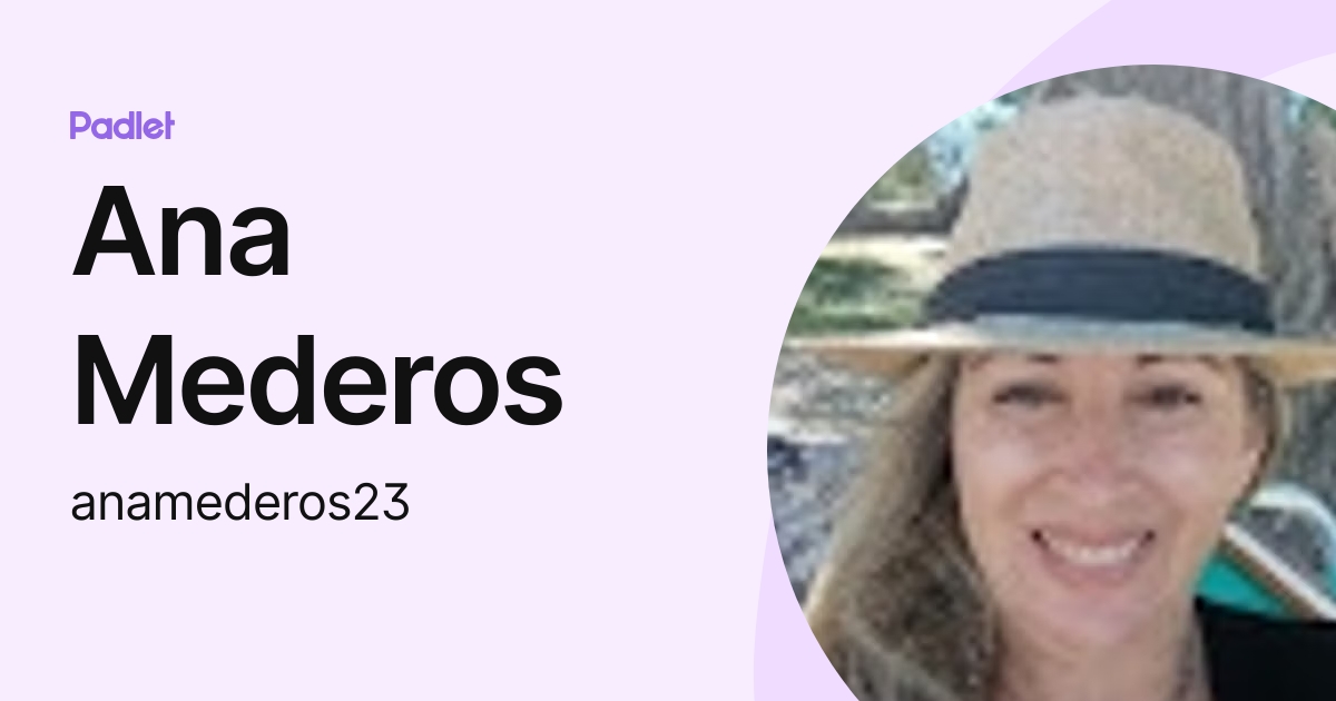 Ana Mederos (anamederos23) profile | Padlet