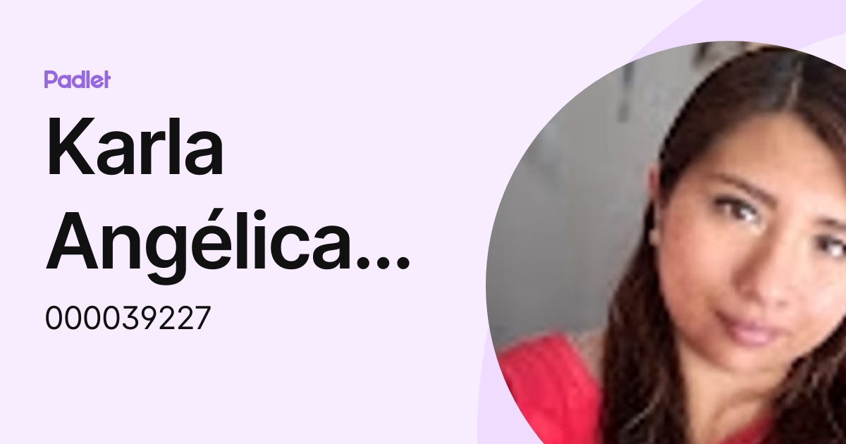 Karla Angélica Lugo Uribe (000039227) profile | Padlet