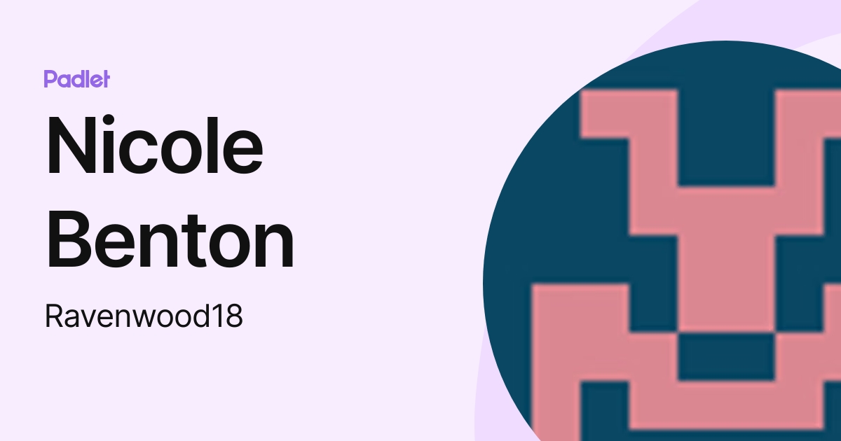 Nicole Benton (Ravenwood18) profile | Padlet