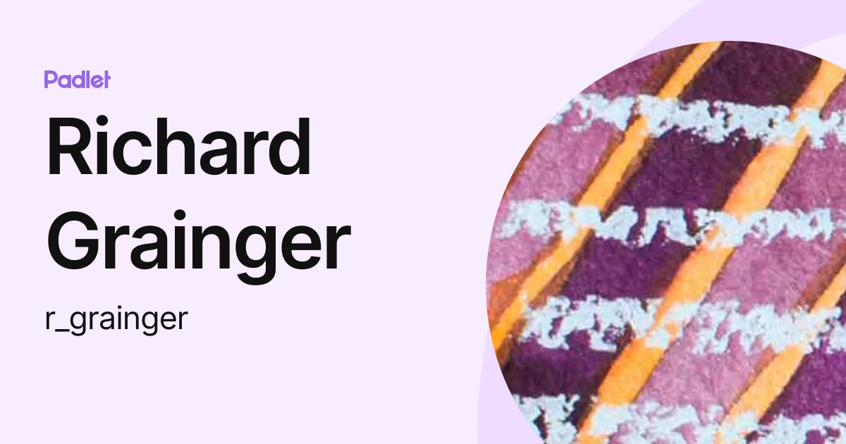 Richard Grainger (r_grainger) profile | Padlet