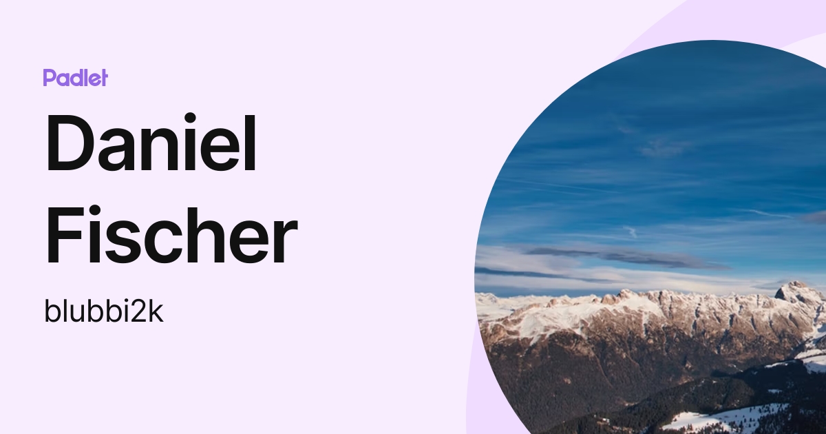Daniel Fischer (blubbi2k) profile | Padlet