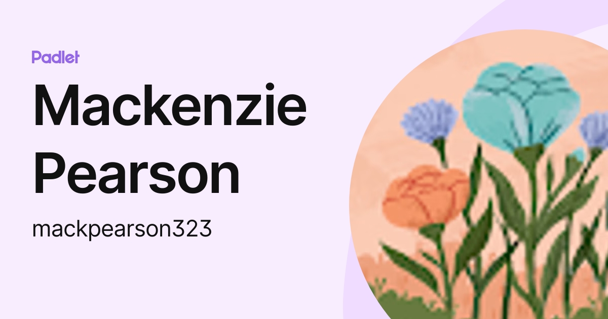 Mackenzie Pearson (mackpearson323) profile | Padlet