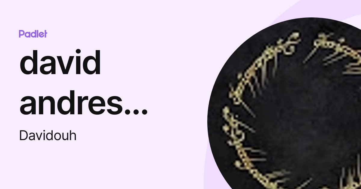david andres cerdas arguedas (Davidouh) profile | Padlet