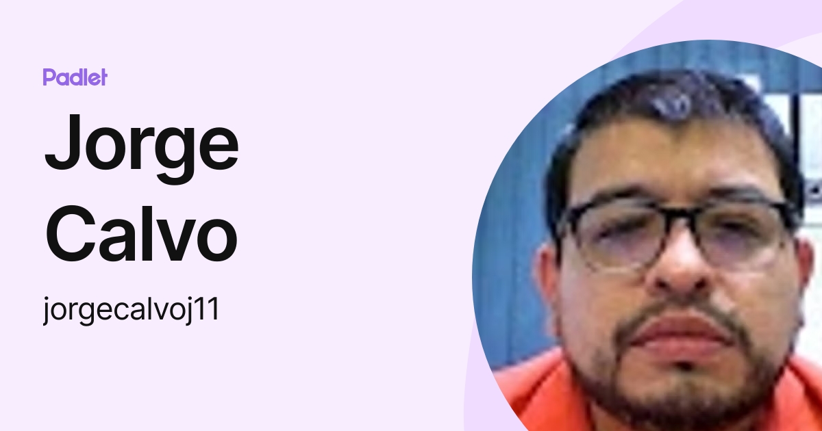 Jorge Calvo (jorgecalvoj11) profile | Padlet