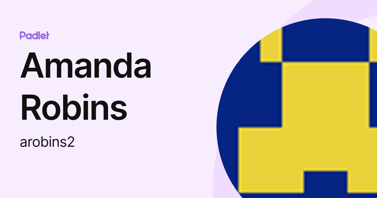 Amanda Robins (arobins2) profile | Padlet