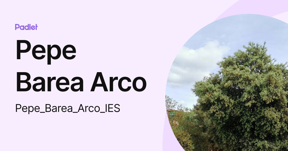 Pepe Barea Arco (Pepe_Barea_Arco_IES) perfil | Padlet