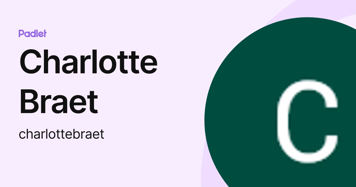 Charlotte Braet (charlottebraet) profile | Padlet