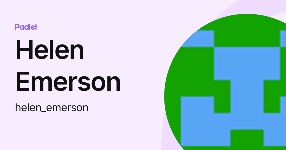 Helen Emerson (helen_emerson) profile | Padlet