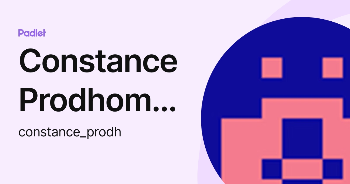 Constance Prodhomme (constance_prodh) profile | Padlet