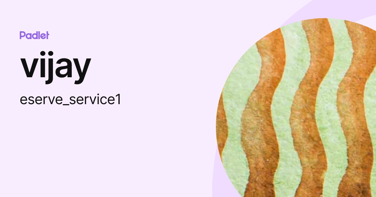 vijay (eserve_service1) profile | Padlet