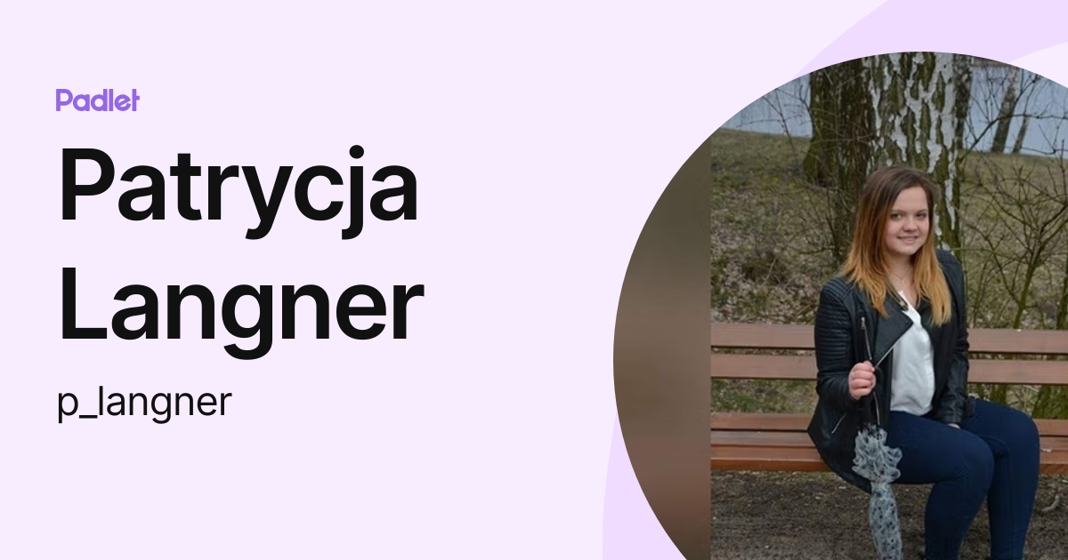Patrycja Langner (p_langner) profile | Padlet