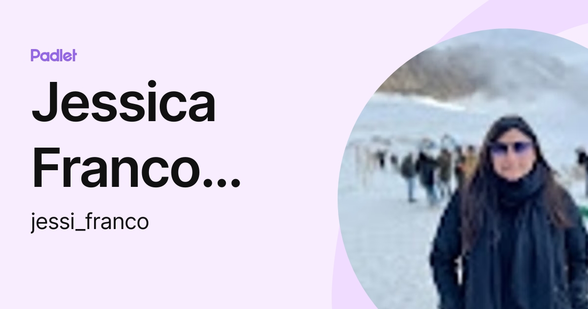 Jessica Franco Hernández (jessi_franco) profile | Padlet