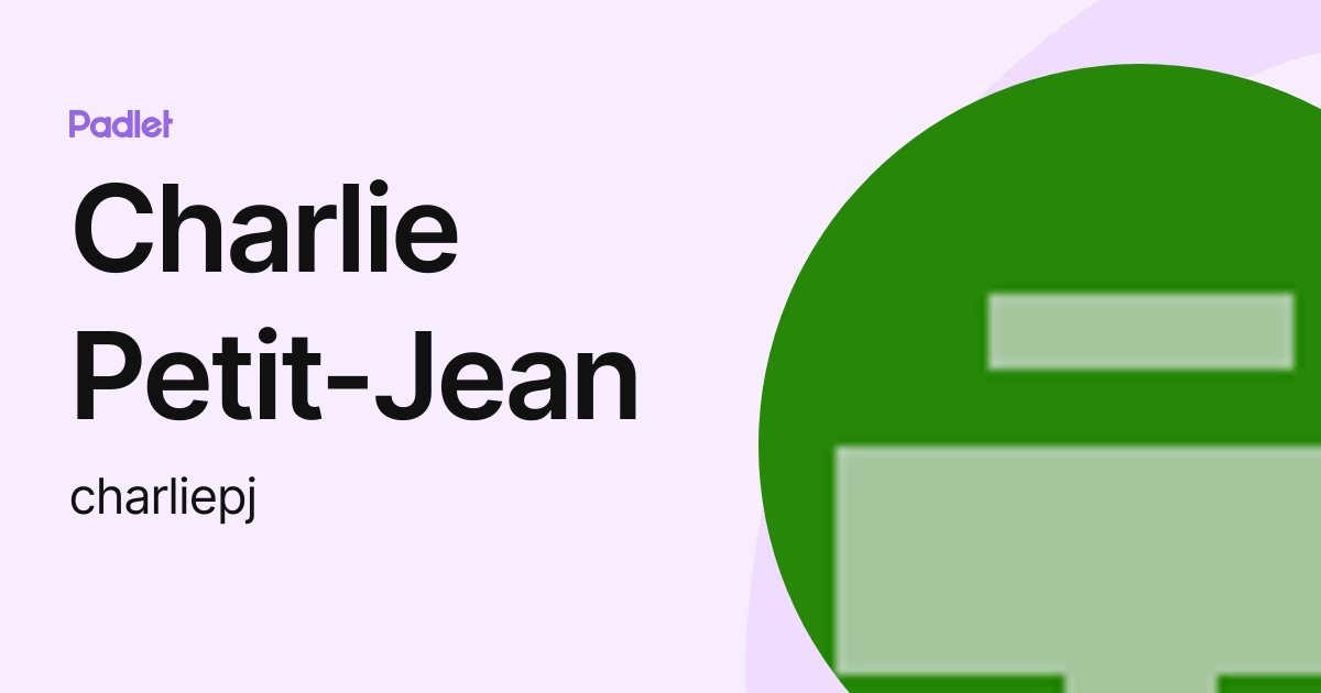 Charlie Petit-Jean (charliepj) profile | Padlet
