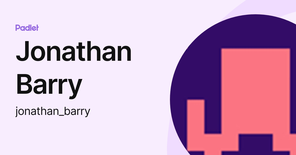 Jonathan Barry (jonathan_barry) profile | Padlet