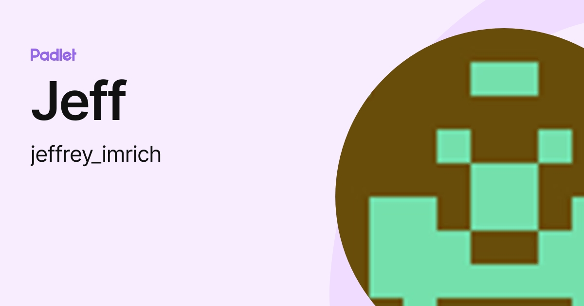 Jeff (jeffrey_imrich) profile | Padlet
