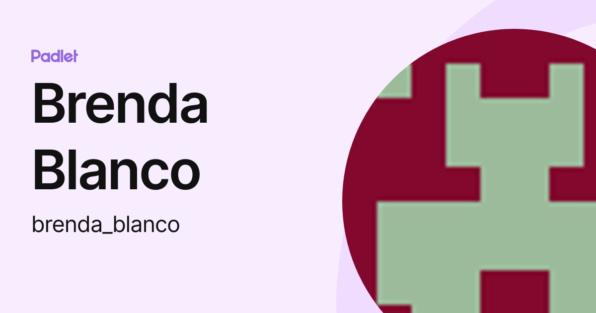 Brenda Blanco (brenda_blanco) profile | Padlet
