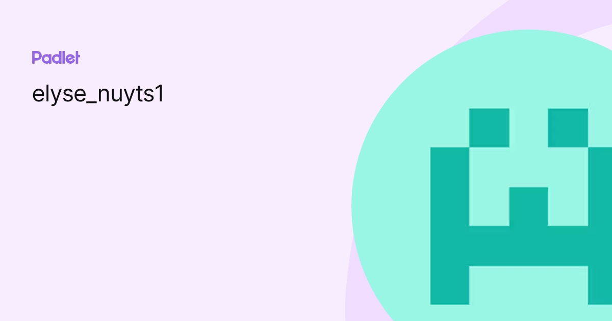 elyse_nuyts1 profile | Padlet