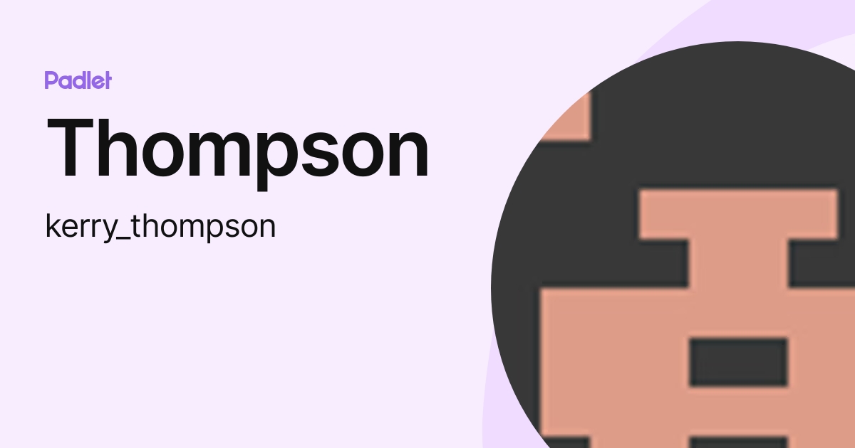 Thompson (kerry_thompson) profile | Padlet