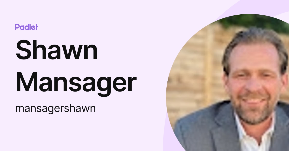 Shawn Mansager (mansagershawn) profile | Padlet