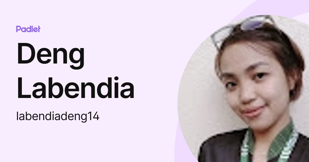 Deng Labendia (labendiadeng14) profile | Padlet
