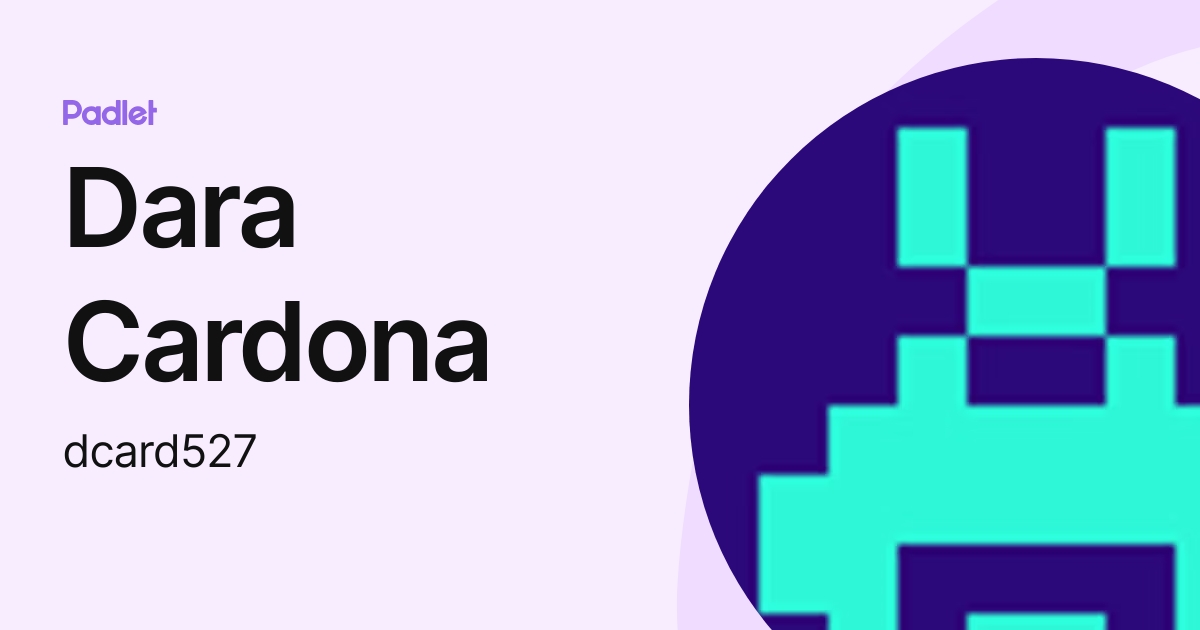 Dara Cardona (dcard527) profile | Padlet