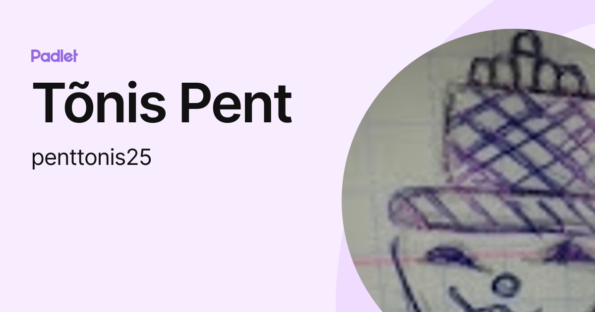Tõnis Pent (penttonis25) profile | Padlet