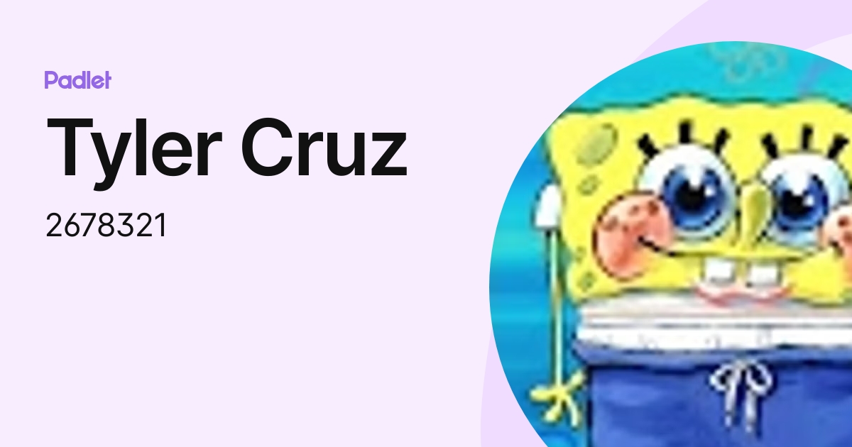 Tyler Cruz (2678321) profile | Padlet
