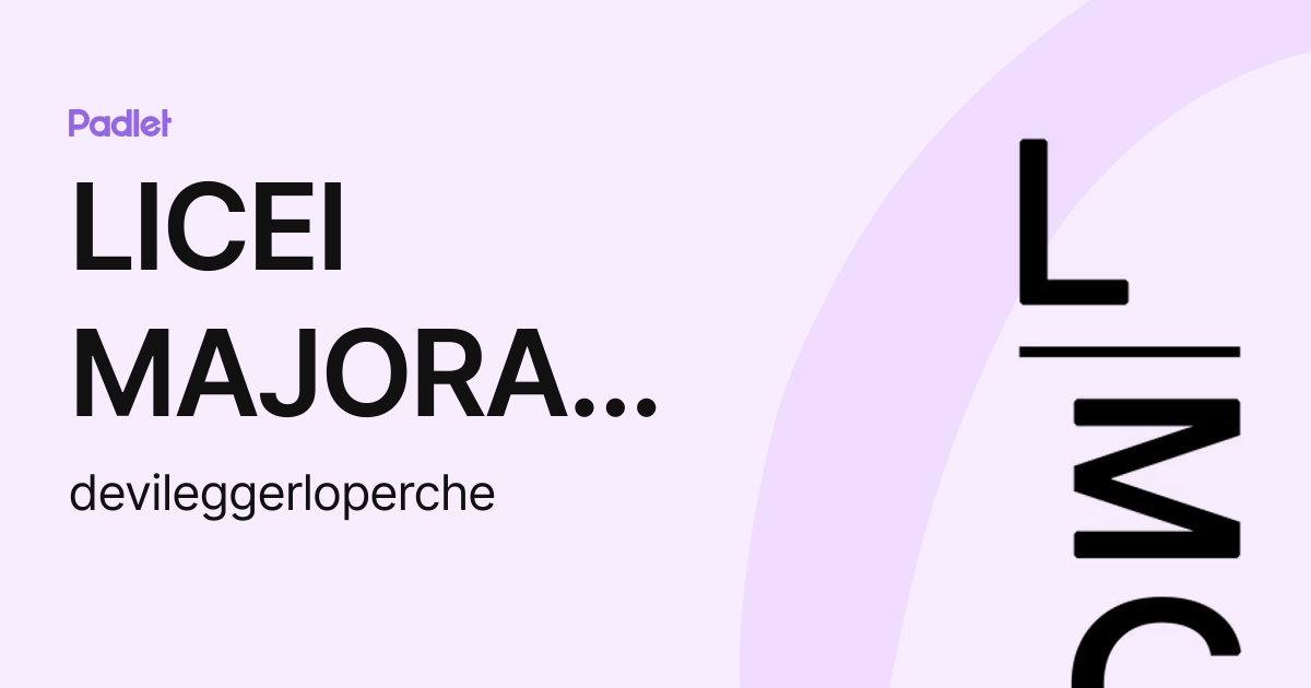 LICEI MAJORANA CORNER (devileggerloperche) profile | Padlet
