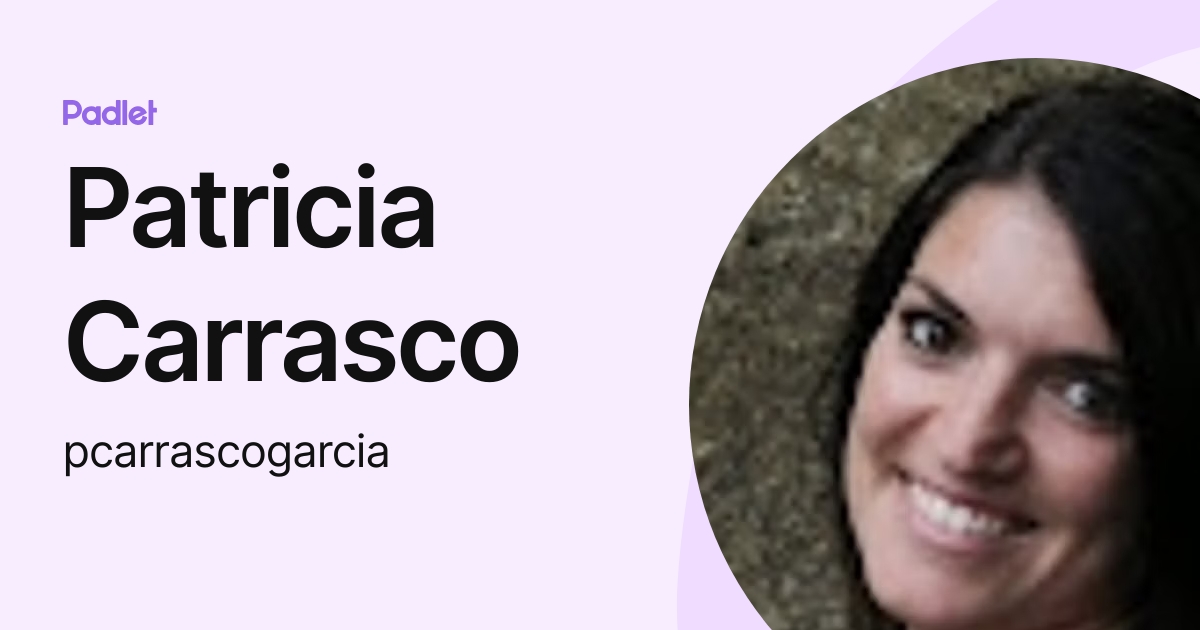 Patricia Carrasco (pcarrascogarcia) perfil | Padlet