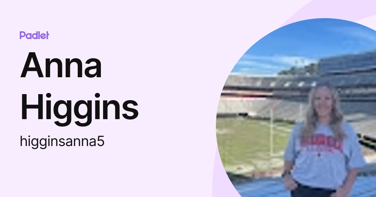 Anna Higgins (higginsanna5) profile | Padlet