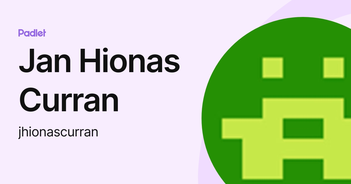 Jan Hionas Curran (jhionascurran) profile | Padlet