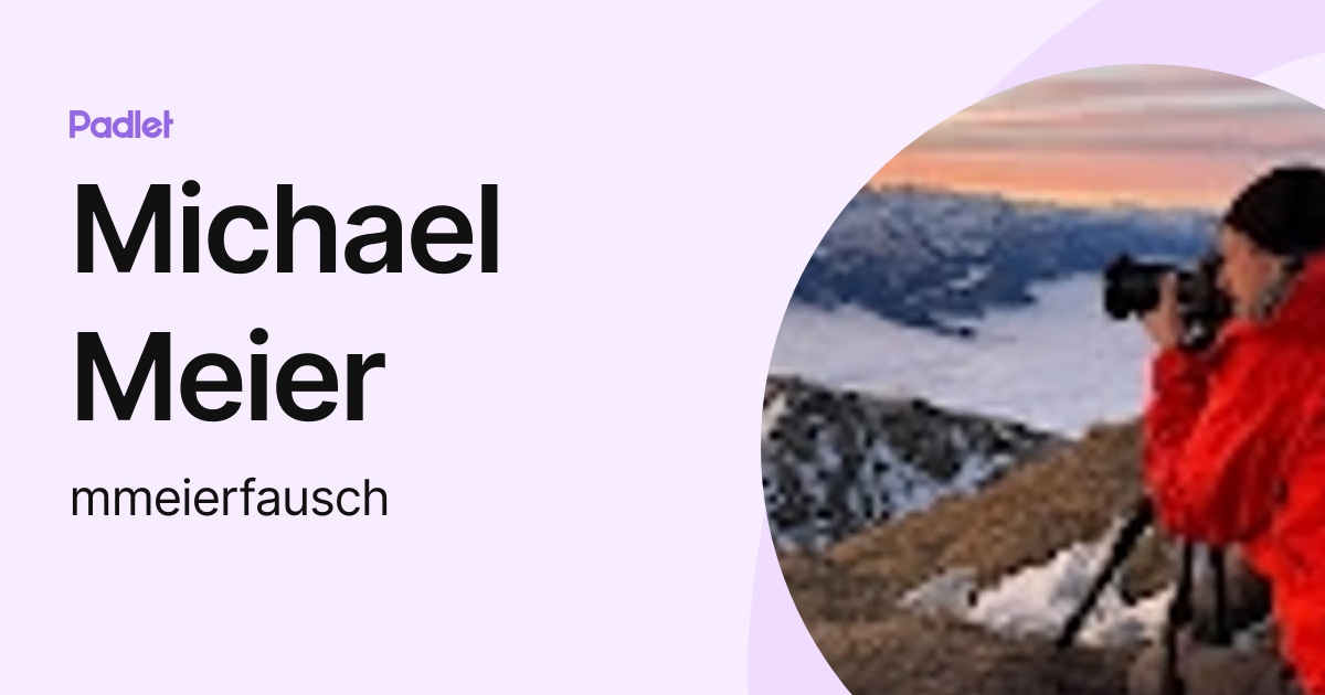 Michael Meier (mmeierfausch) profile | Padlet
