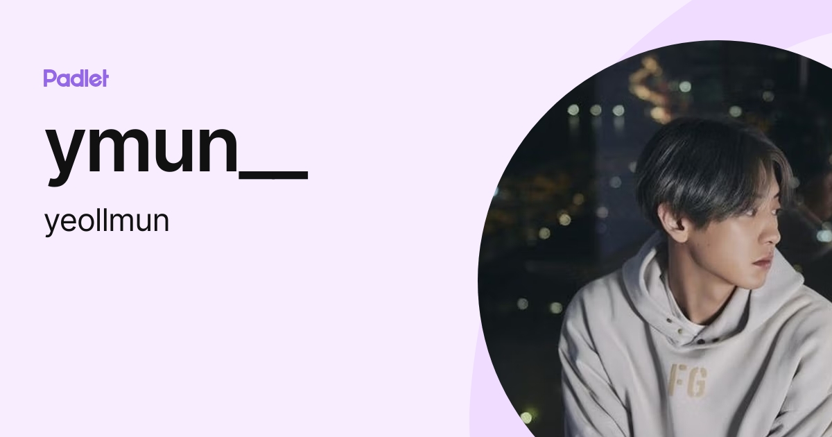ymun__ (yeollmun) profile | Padlet