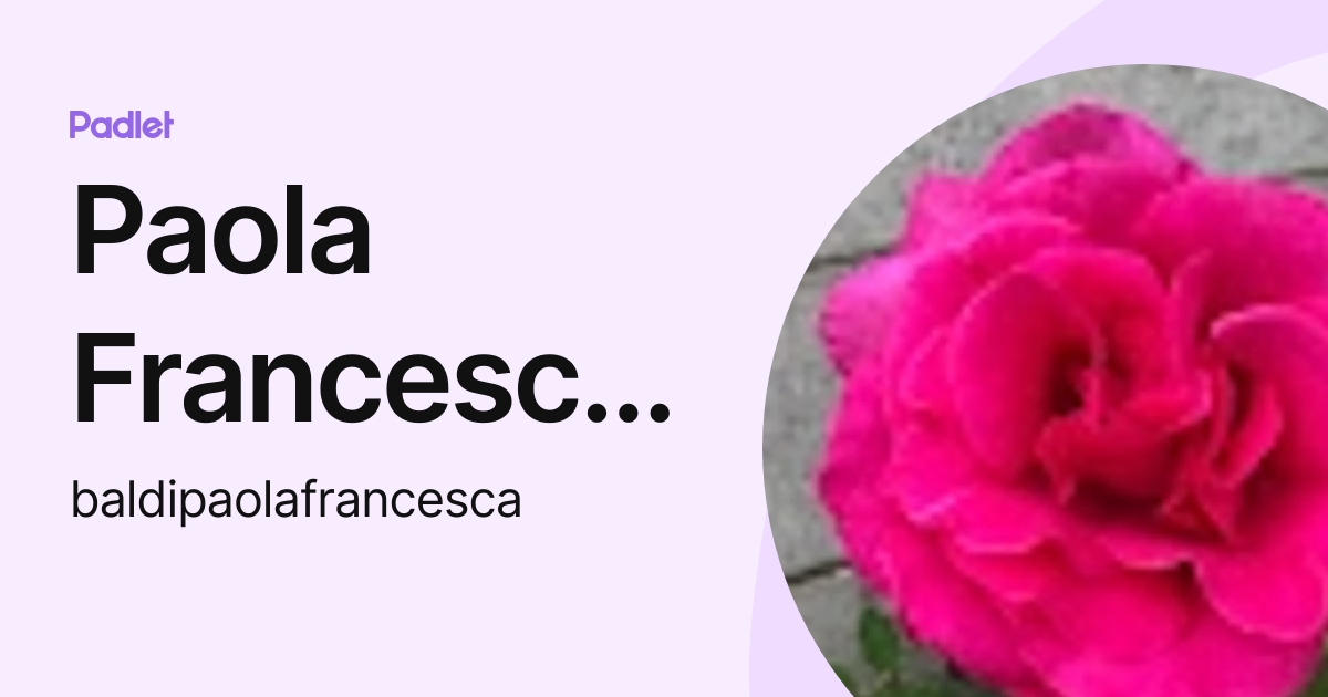Paola Francesca Baldi (baldipaolafrancesca) profile | Padlet