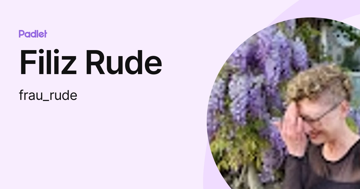 Filiz Rude (frau_rude) profile | Padlet