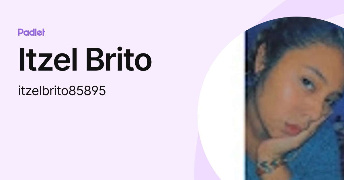 Itzel Brito (itzelbrito85895) profile | Padlet